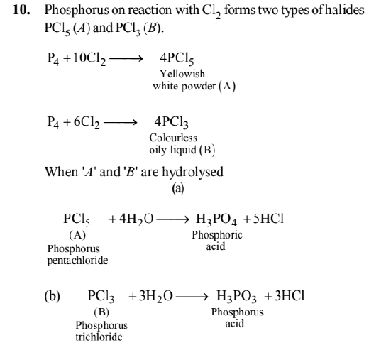 On reaction with Cl 2 , phosphorus forms two types of halides ' A ' and ...